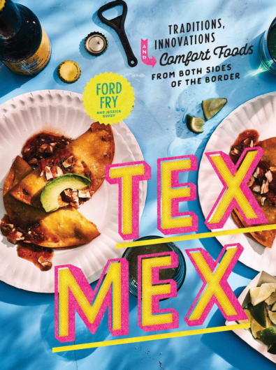 Tex-Mex Cookbook Features Dallas - D Magazine