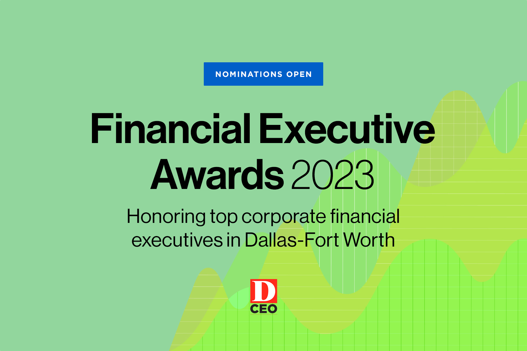 Deadline Extended: D CEO's Financial Executive Awards 2023 - D Magazine