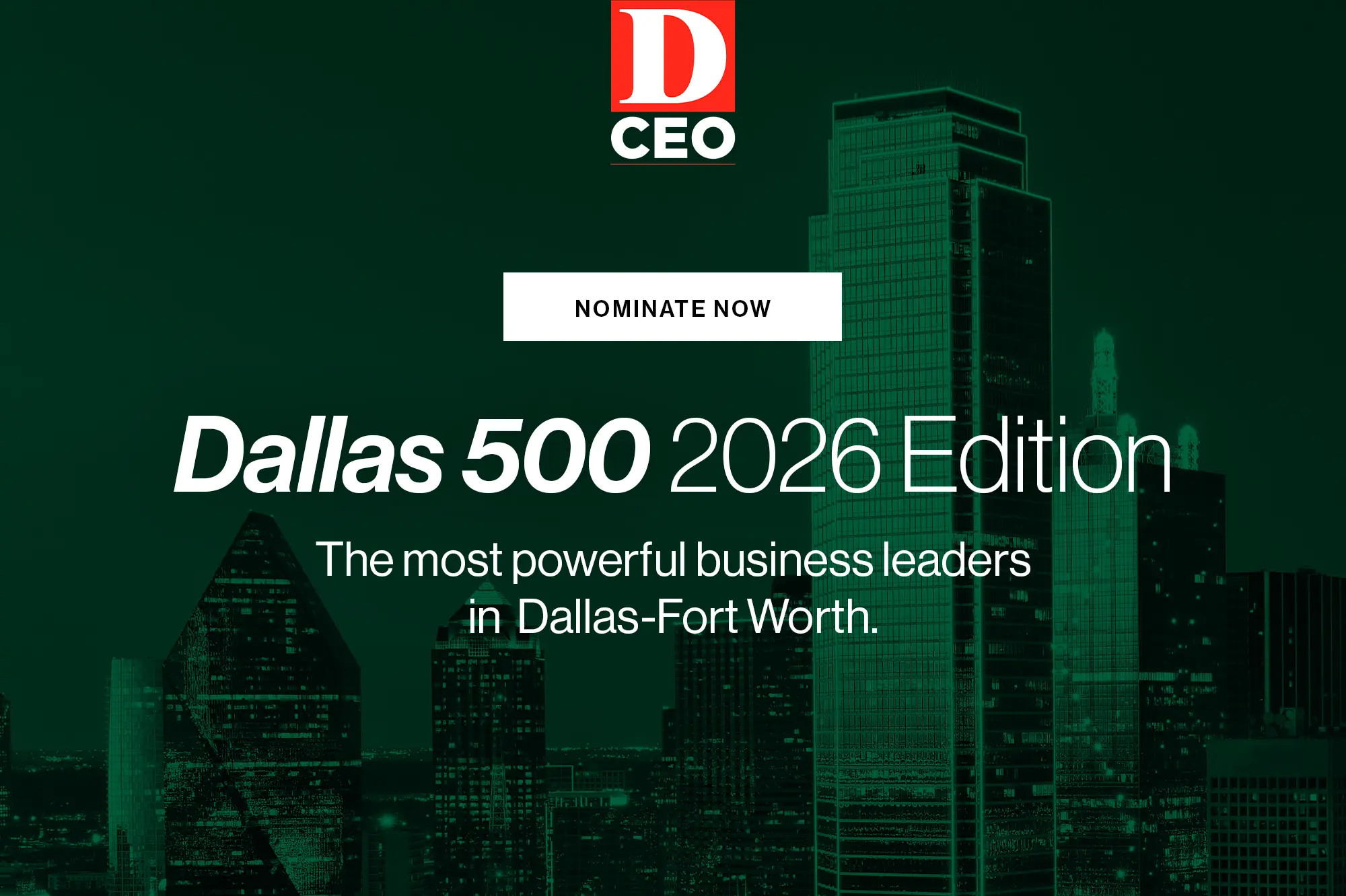 Who Should Be In D CEO's 2026 Dallas 500? - D CEO Magazine